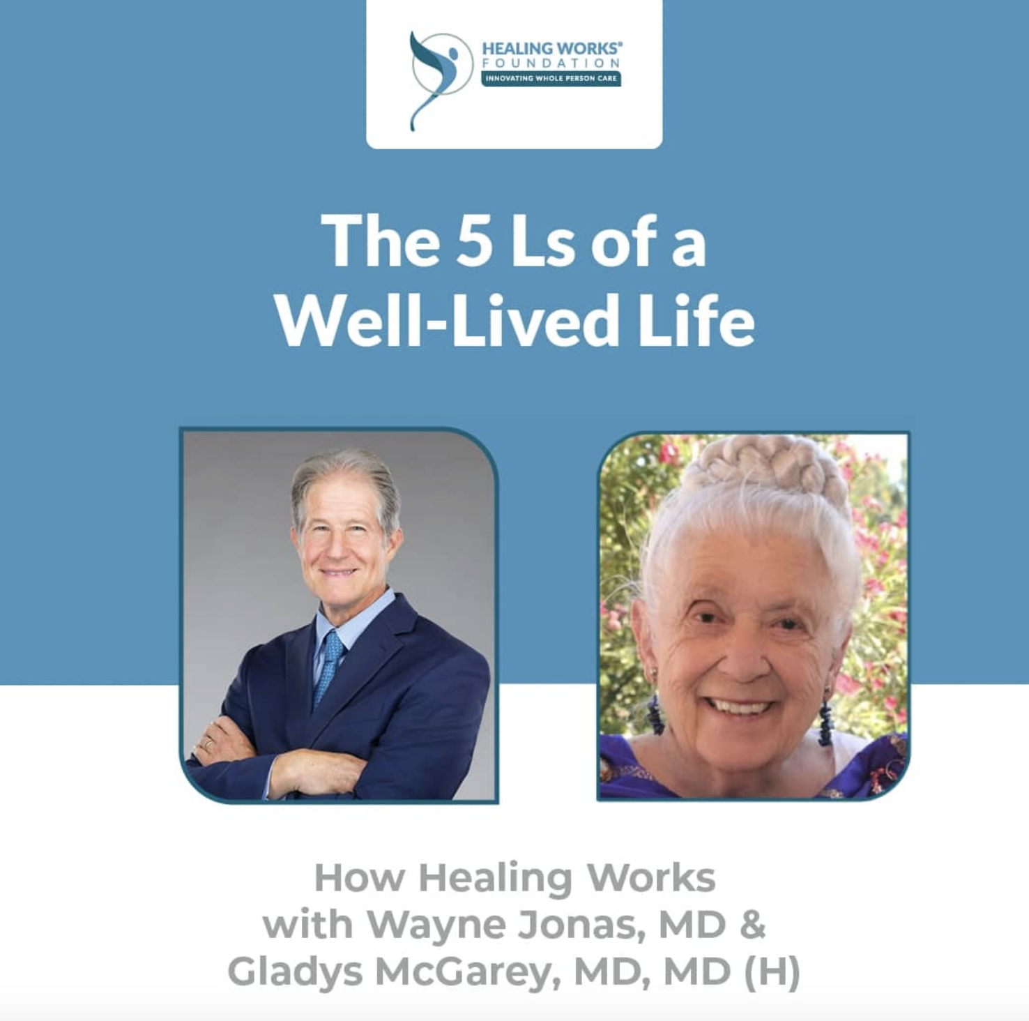 The 5 Ls of a Well-Lived Life - How We Heal